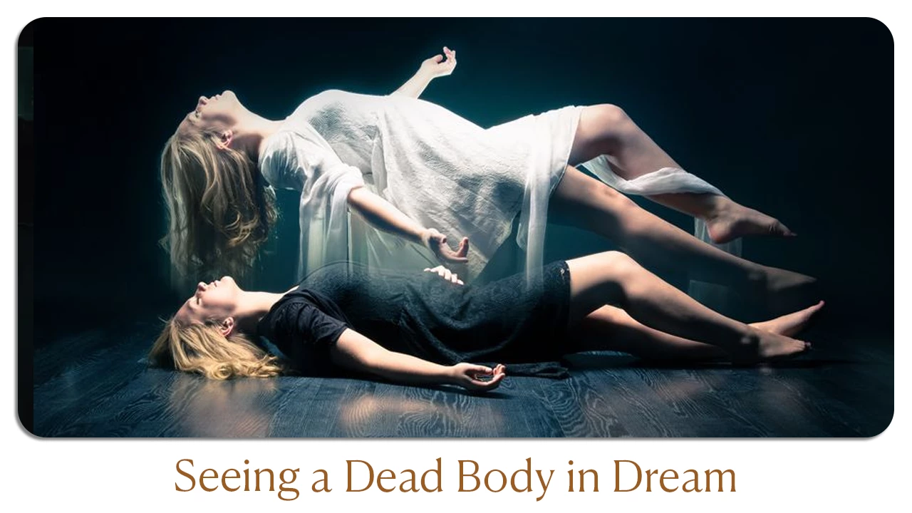 Seeing a Dead Body in Dream