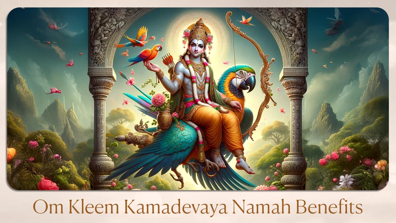 Surging Secrets: Om Kleem Kamadevaya Namah Benefits