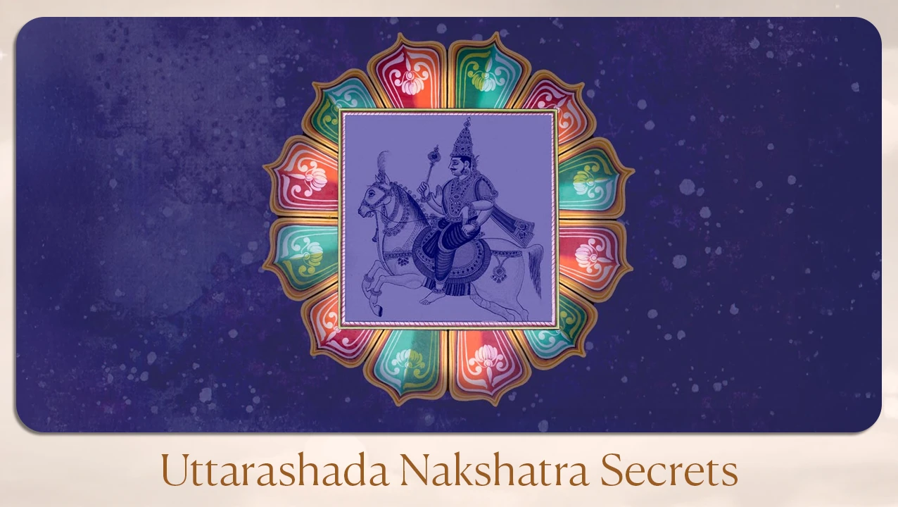 Uttarashada Nakshatra Secrets