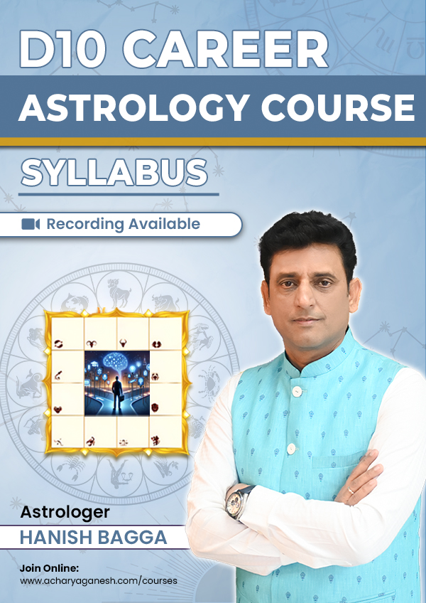 D-10 (Dashamsha) Chart: Significance and Interpretation