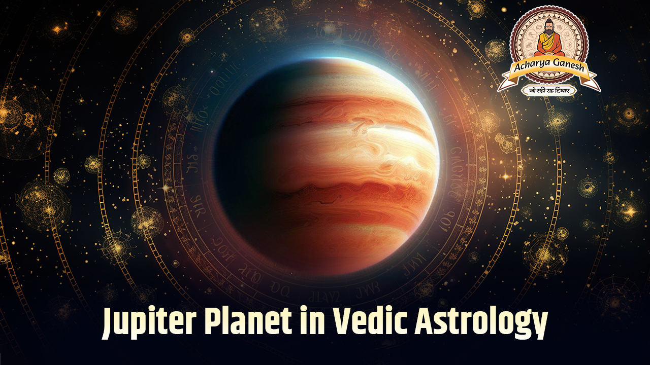 Jupiter Planet in Vedic Astrology | Significance & Remedies