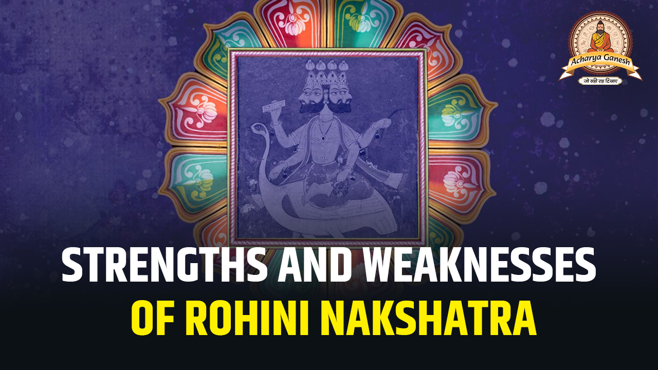 Rohini Nakshatra Rohini Nakshatra: Characteristics Of Male & Female