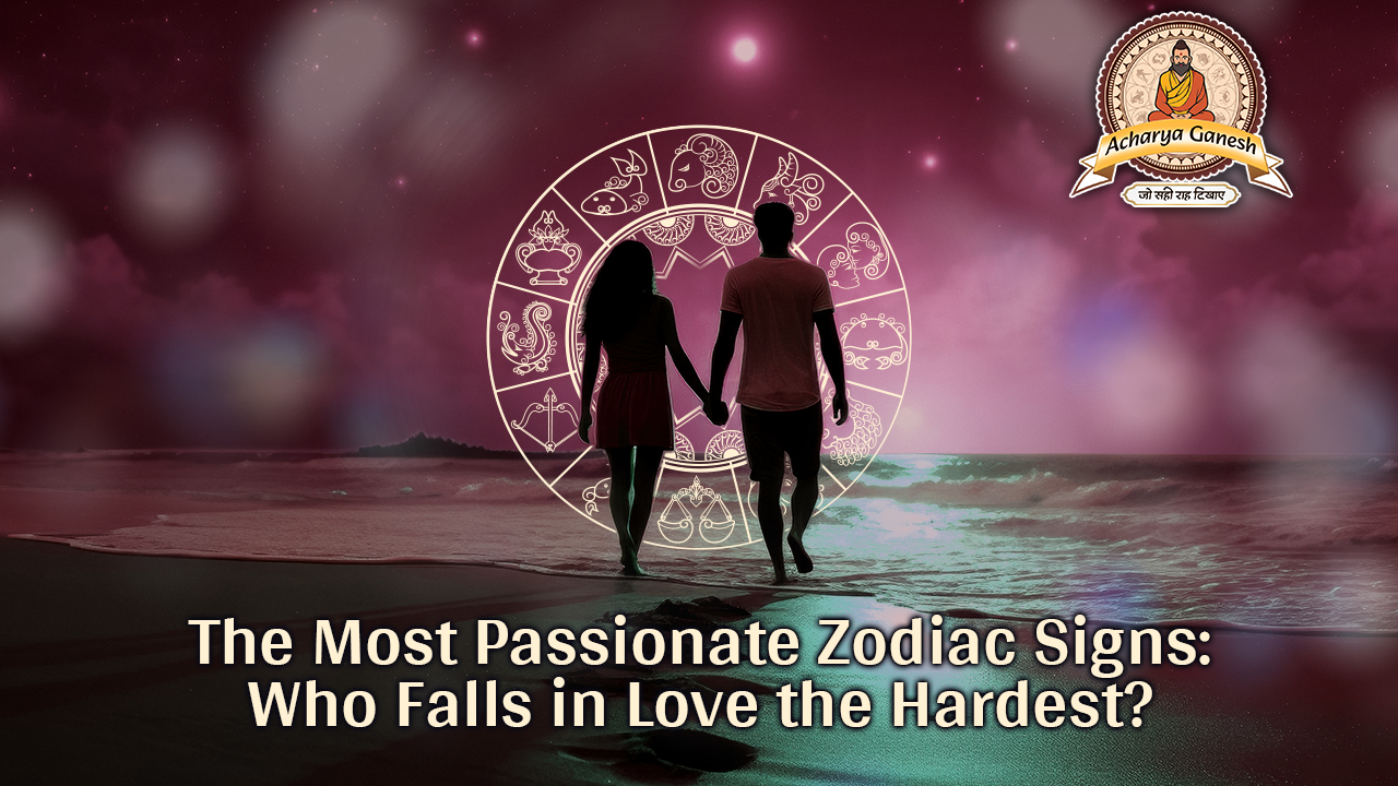 Most Passionate Zodiac Signs Who Falls in Love the Hardest💖