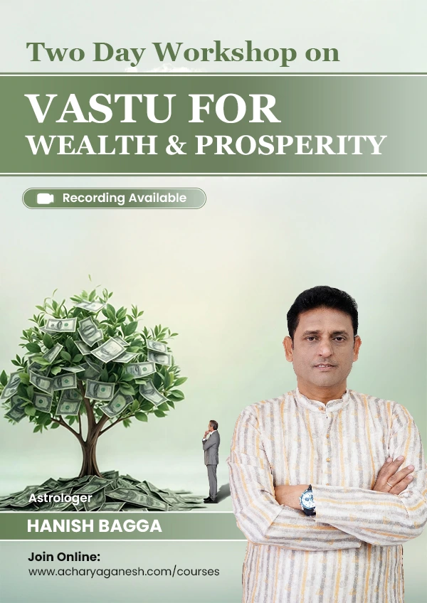 Vastu for Wealth and Prosperity: Boost Your Financial Energy