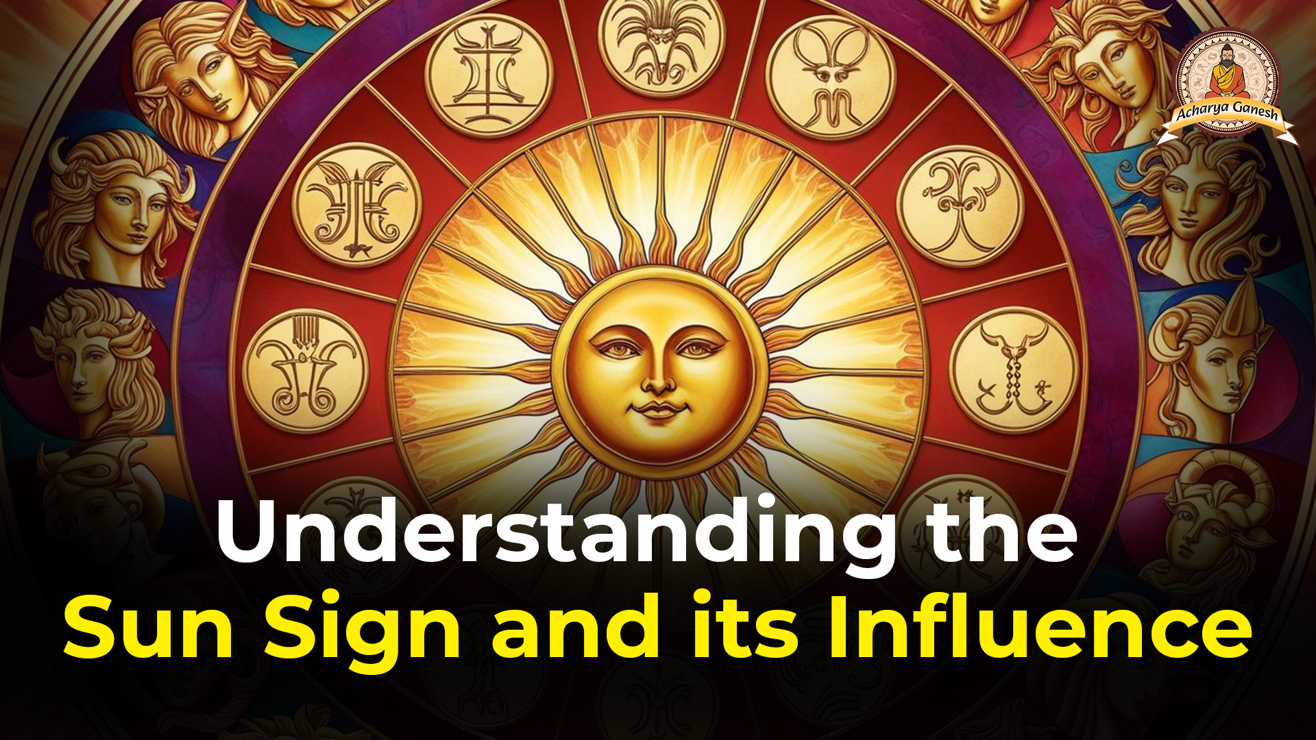 Unlock Your Sun Sign: Discover Its Profound Influence on Your Life