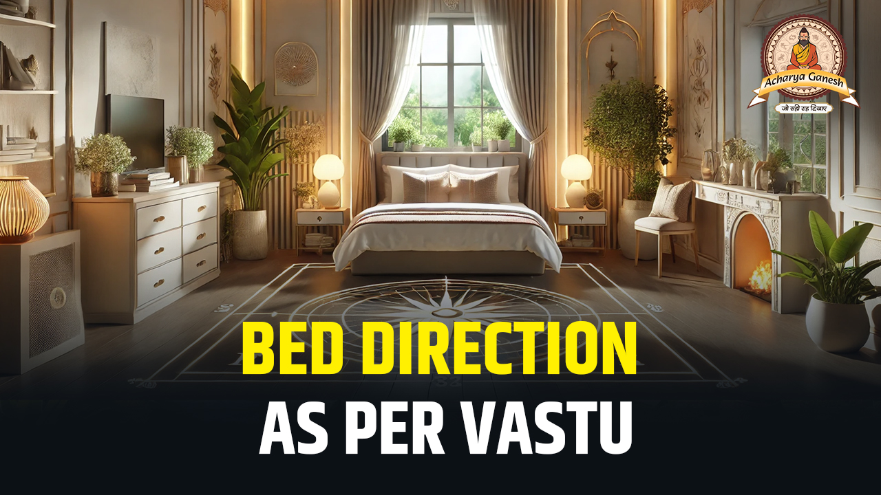 Bed direction as per vastu : The Ultimate Guide for good space