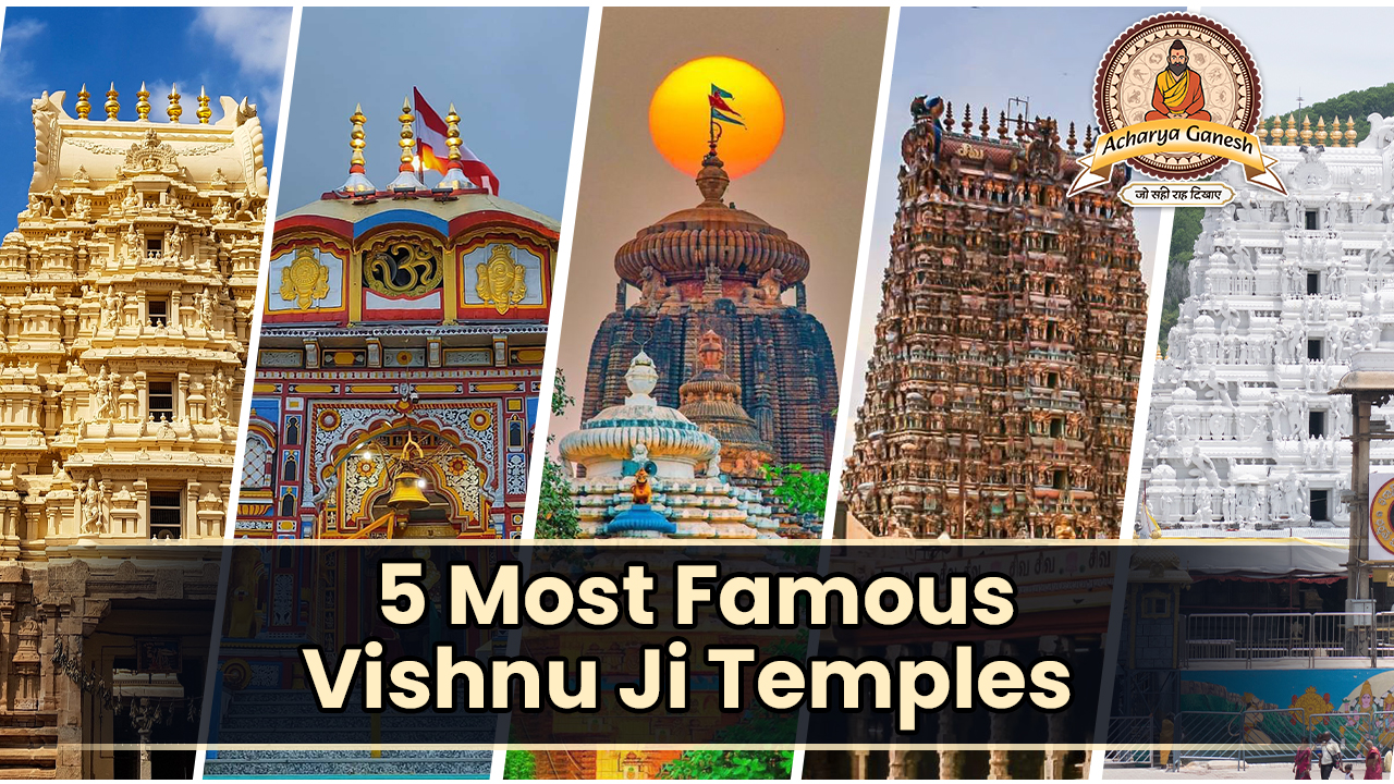 5 Most Famous Vishnu Temples | History & Significations