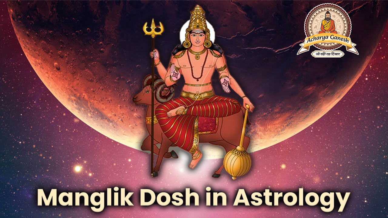 How to Identify Manglik Dosh in Your Birth Chart