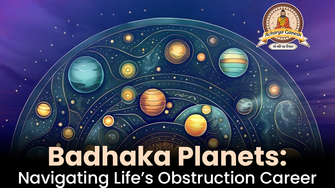 Strategies for Success Amidst Badhaka Planet Influences
