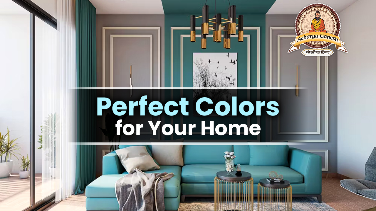How to Apply Vastu Shastra in Your Color Choices