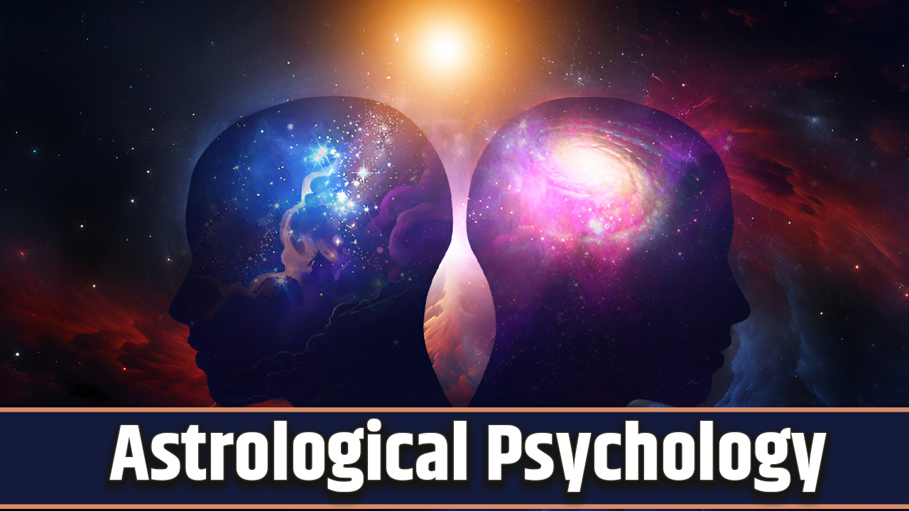Astrology and Psychology: Understanding the Psyche Through