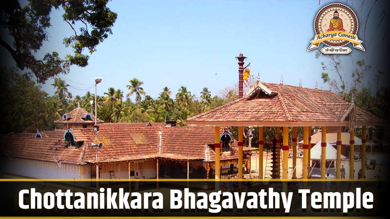 Chottanikkara Bhagavathy Temple | A Center for Spiritual Growth