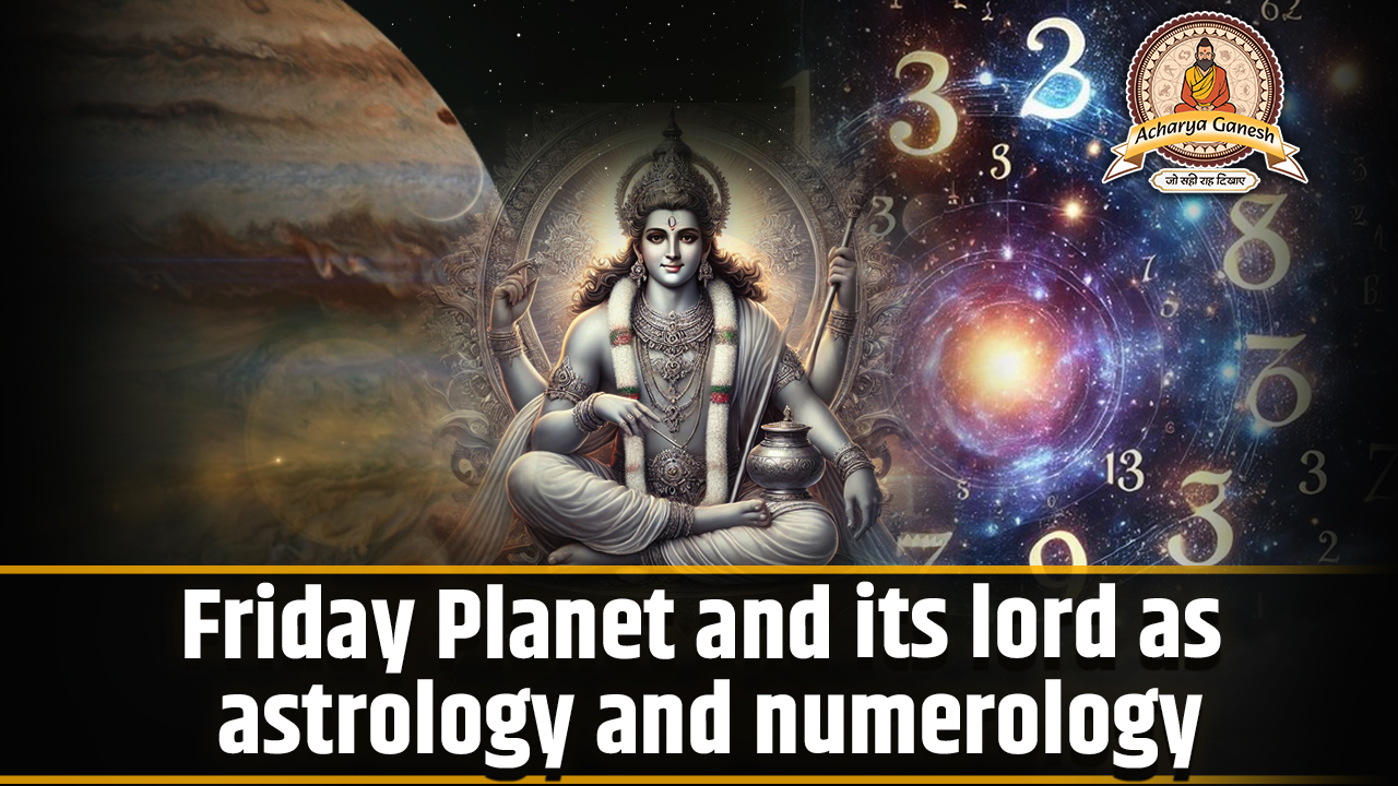 Friday Planet: Venus in Astrology and Numerology