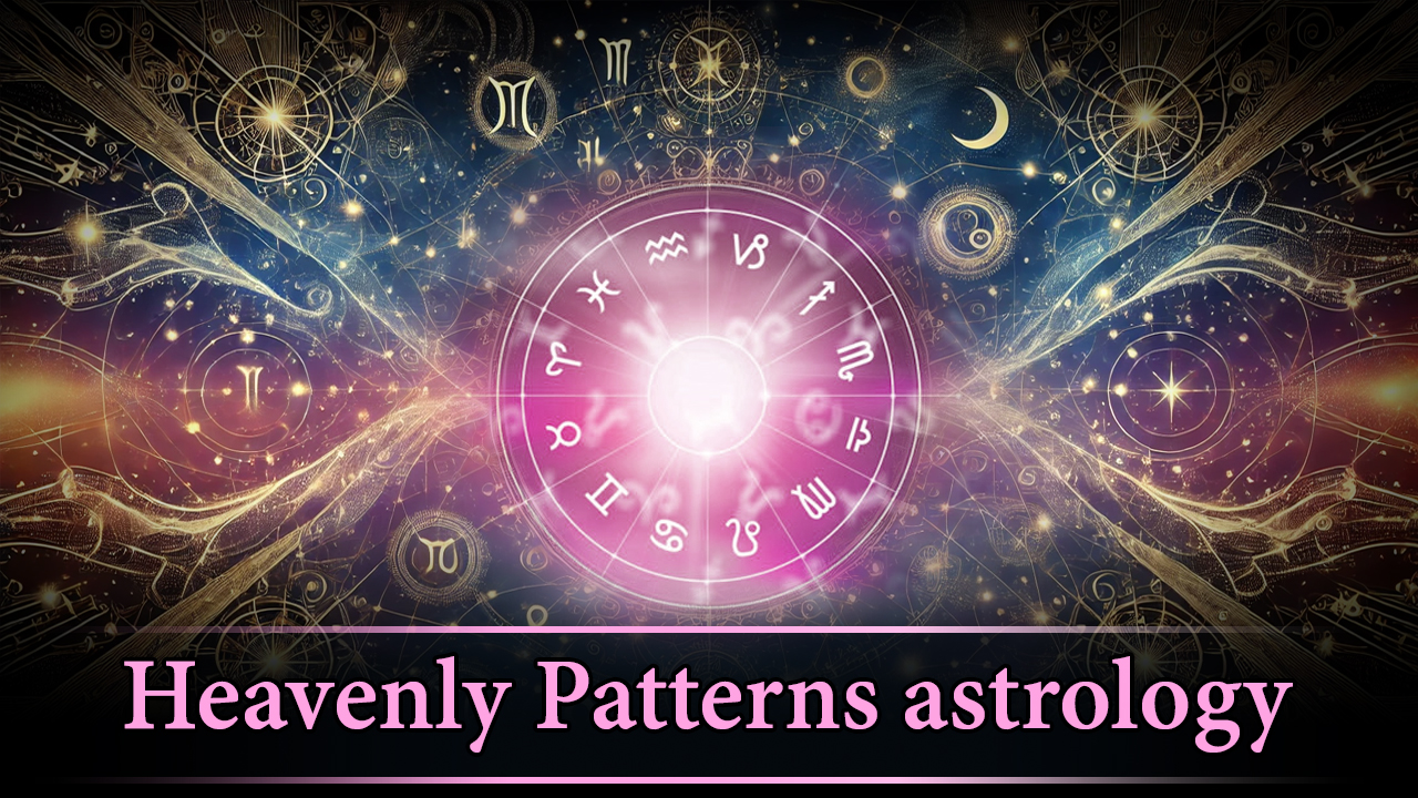 Heavenly Patterns: The Surprising Roots of Modern Astrology