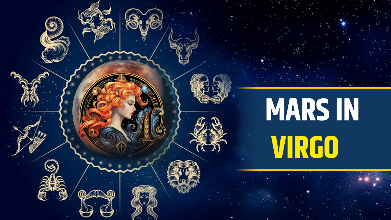 Mars in Virgo: An In-Depth Look at Astrology