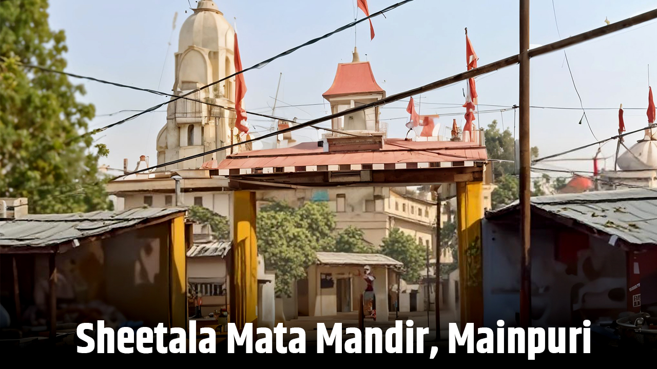 Sheetala Mata Mandir in Mainpuri | Architecture and Design