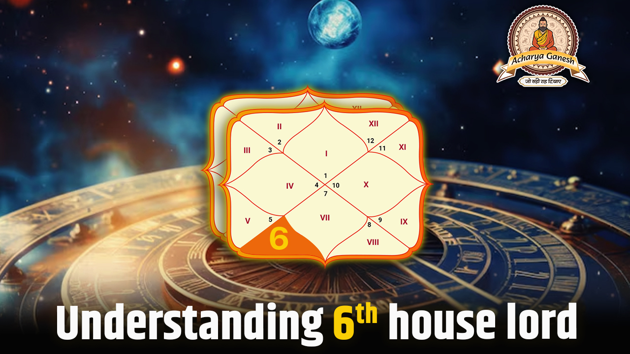 6th House Lord