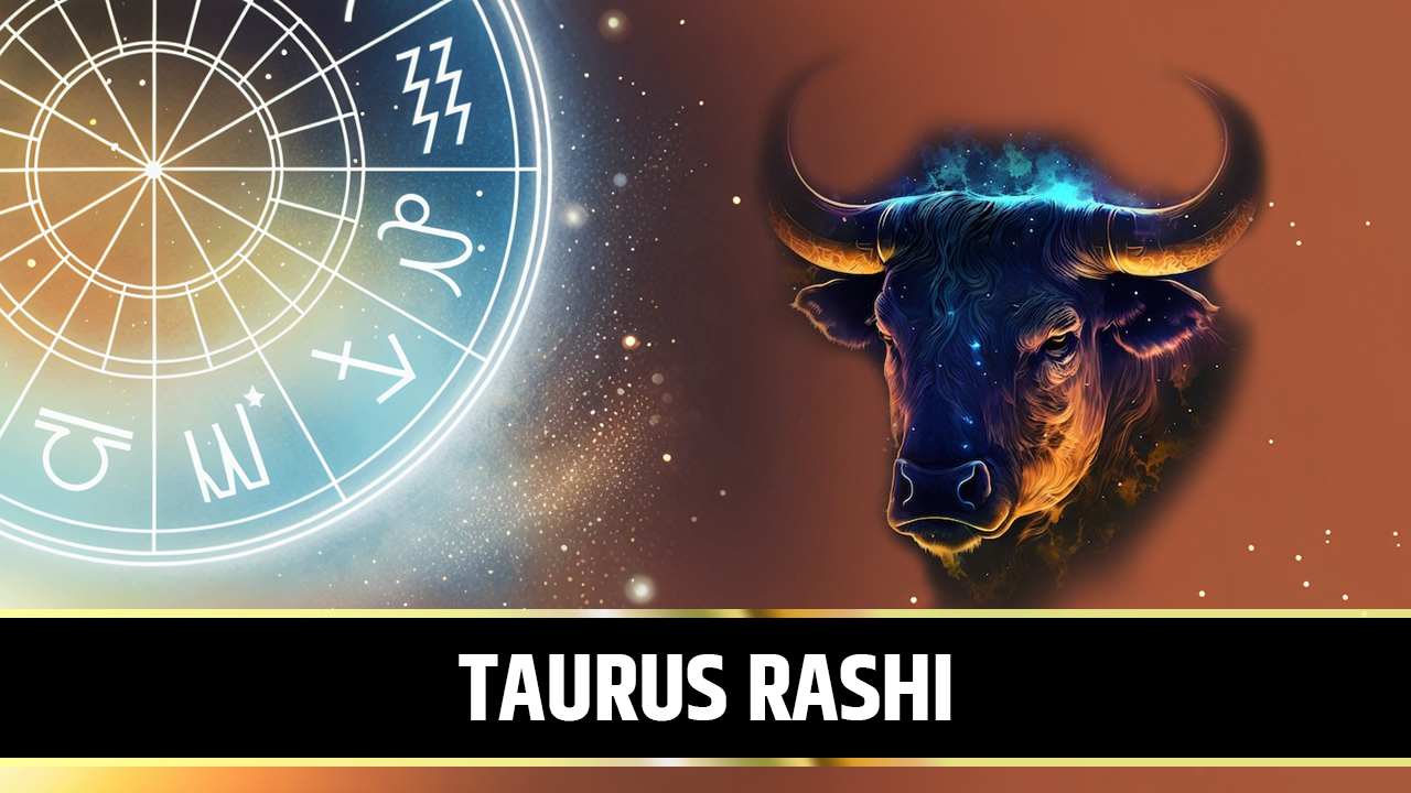 taurus rashi : Born for Luxury and Success